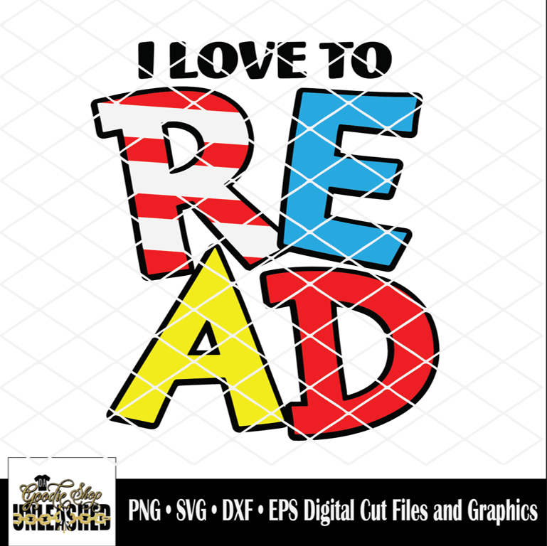 I love to Read Digital Design File – Da Goodie Shop Unleashed