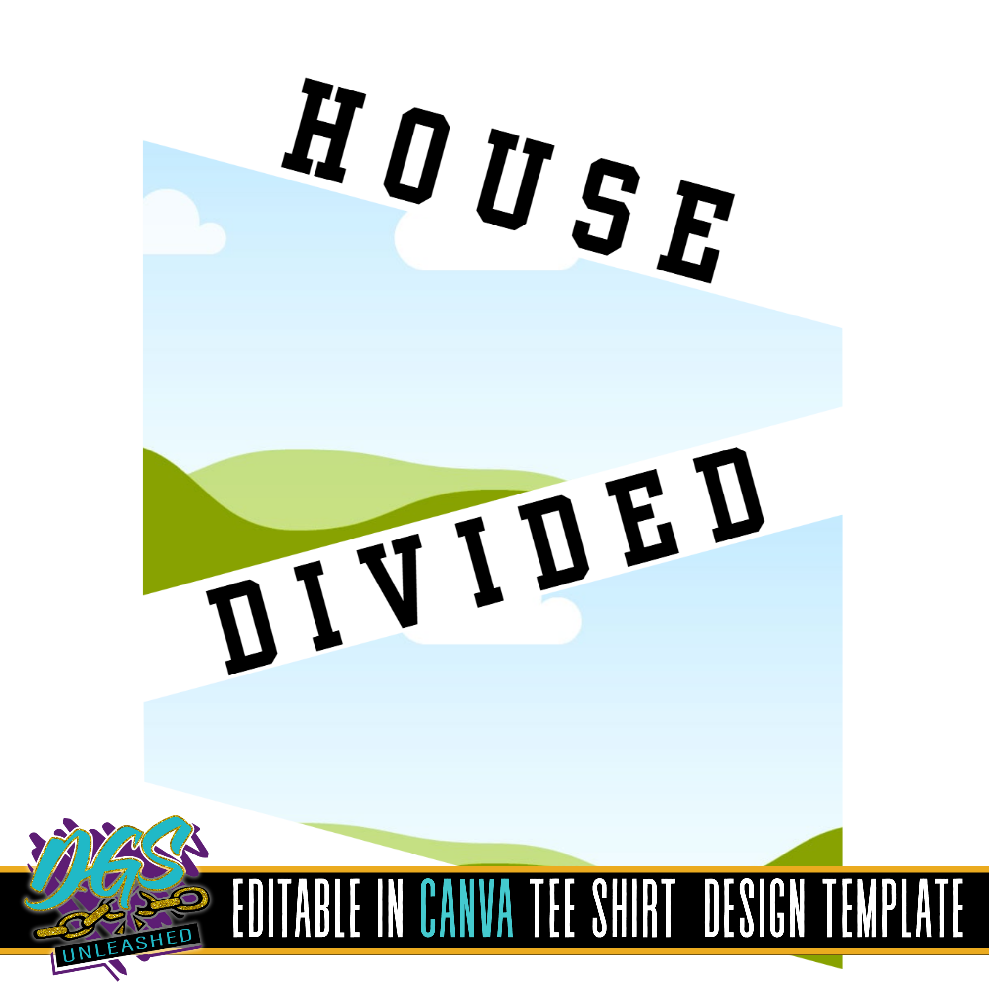 House Divided I Editable Canva Template – Da Goodie Shop Unleashed