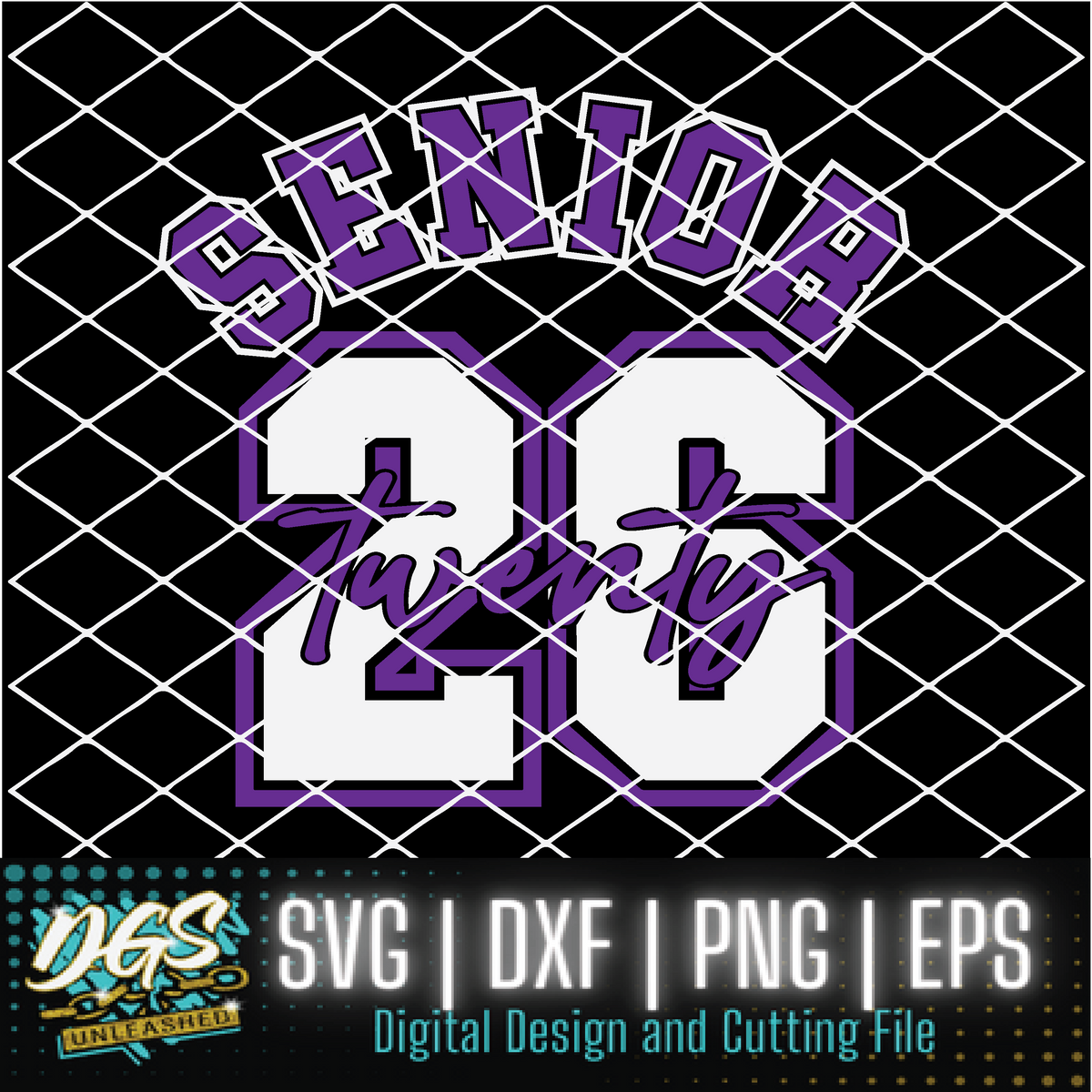 Senior Twenty 26 SVG, DXF, PNG, and EPS Cricut-Silhouette Instant Digi ...