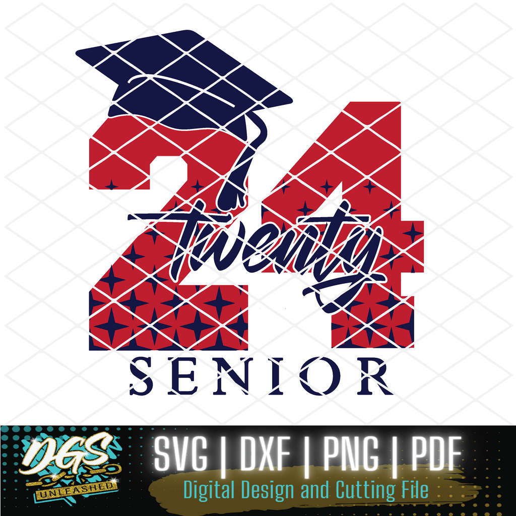 Twenty 24 Senior SVG, DXF, PNG, and EPS Digital Files – Da Goodie Shop ...