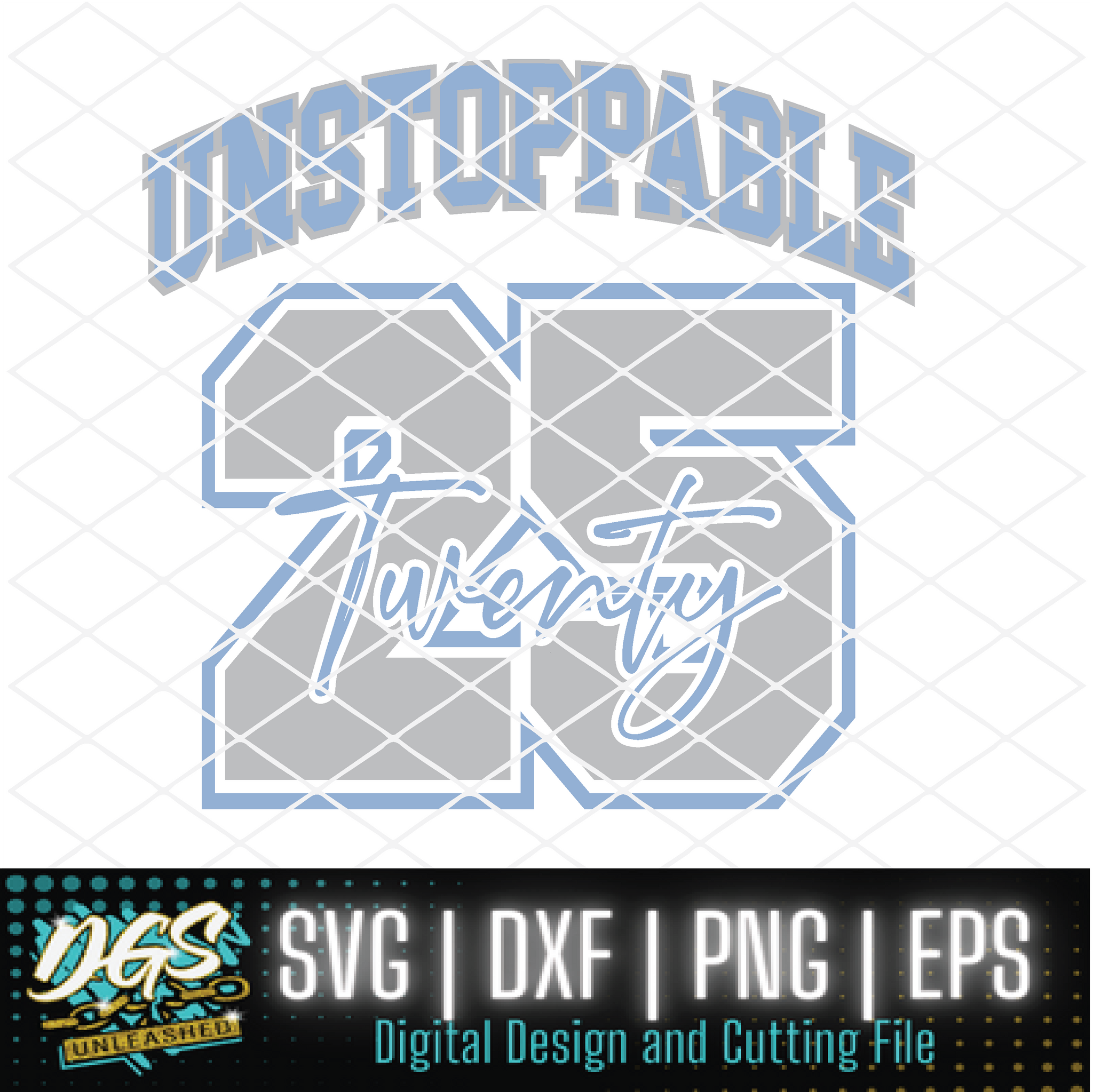Unstoppable 2025 SVG, DXF, PNG, and EPS Cricut-Silhouette Instant Digi ...