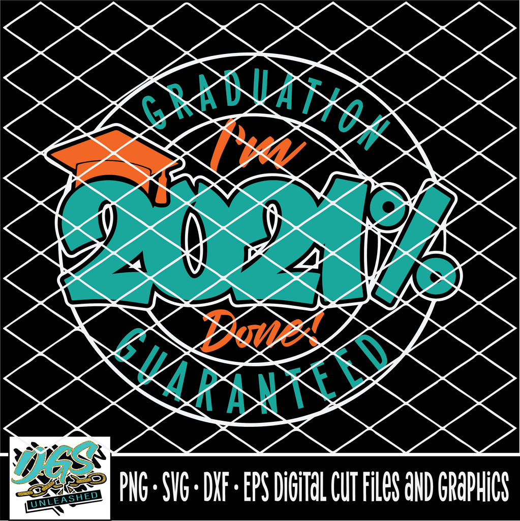 Senior 2021% Done SVG, DXF, EPS and PNG Digital Cut File – Da Goodie ...