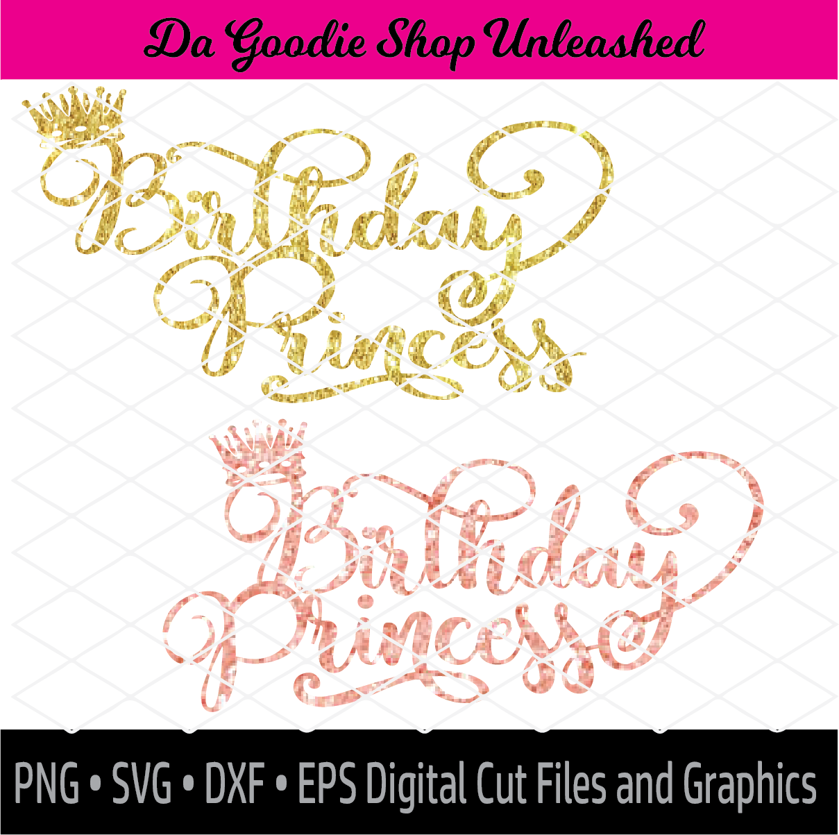 Birthday Princess SVG, DXF, PNG, and EPS Cut File – Da Goodie Shop ...