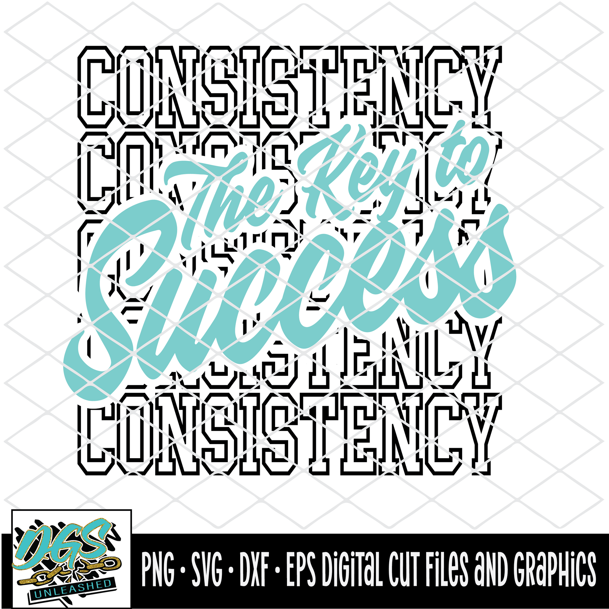 Consistency is Key SVG, DXF, PNG, and EPS Digital Files – Da Goodie ...