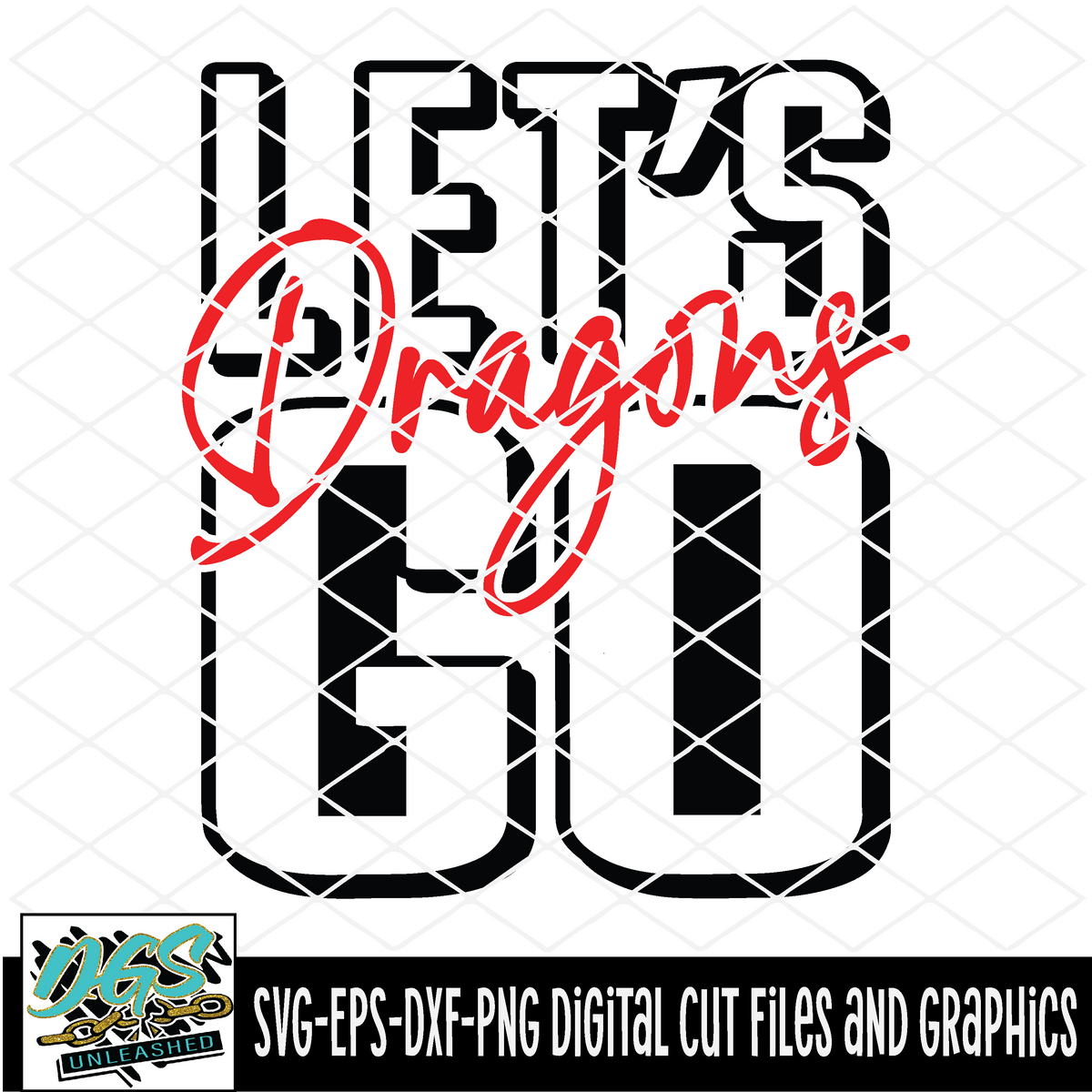 Let's Go Dragons SVG, DXF, PNG, and EPS Digital Files – Da Goodie Shop ...