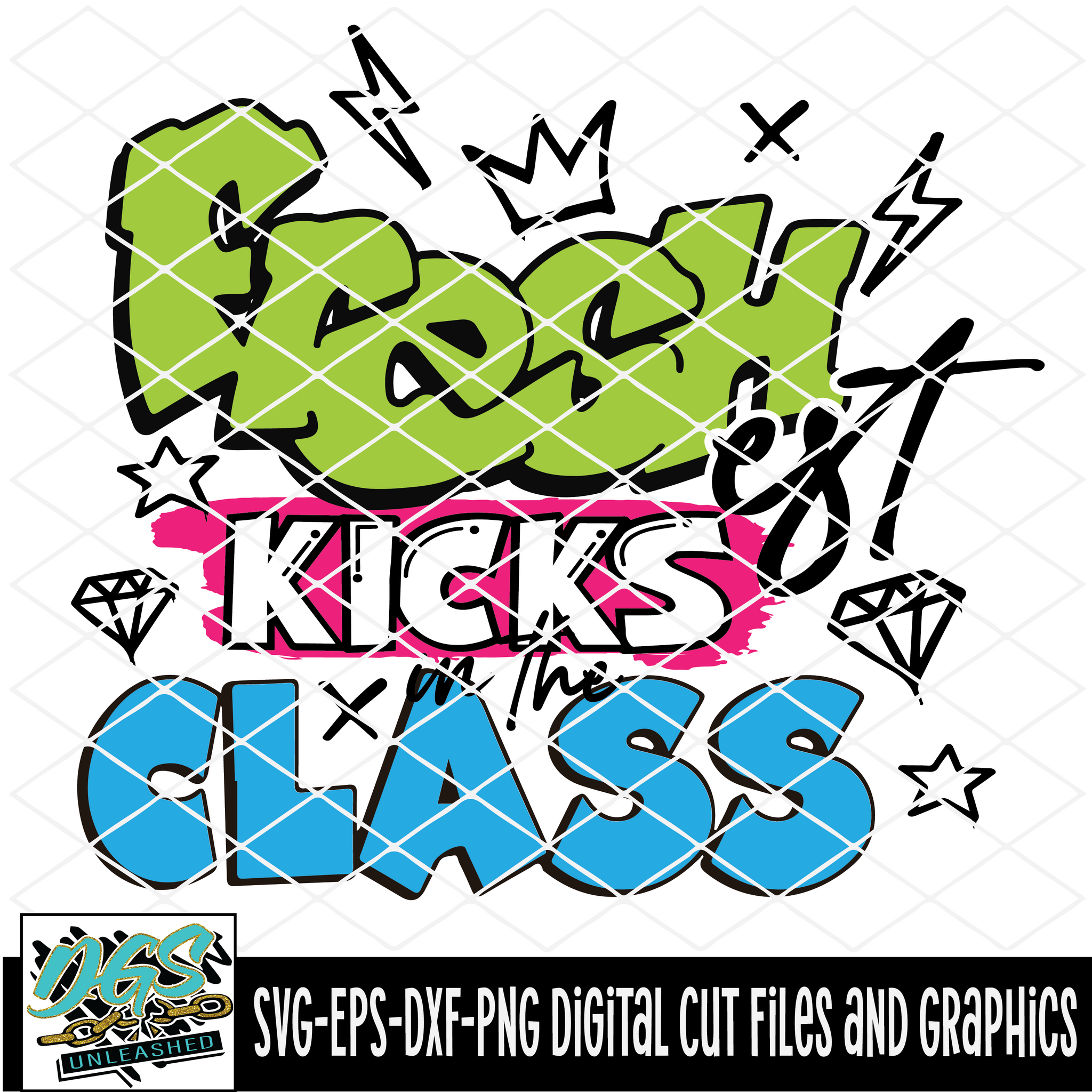 Freshest Kicks in the Class SVG, DXF, PNG, and EPS Digital Files – Da ...