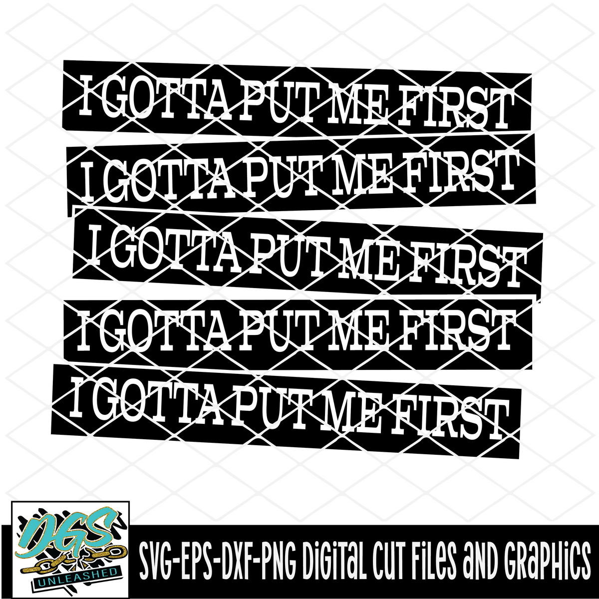 Gotta Put Me First SVG, DXF, PNG, and EPS Cricut-Silhouette Instant Di ...