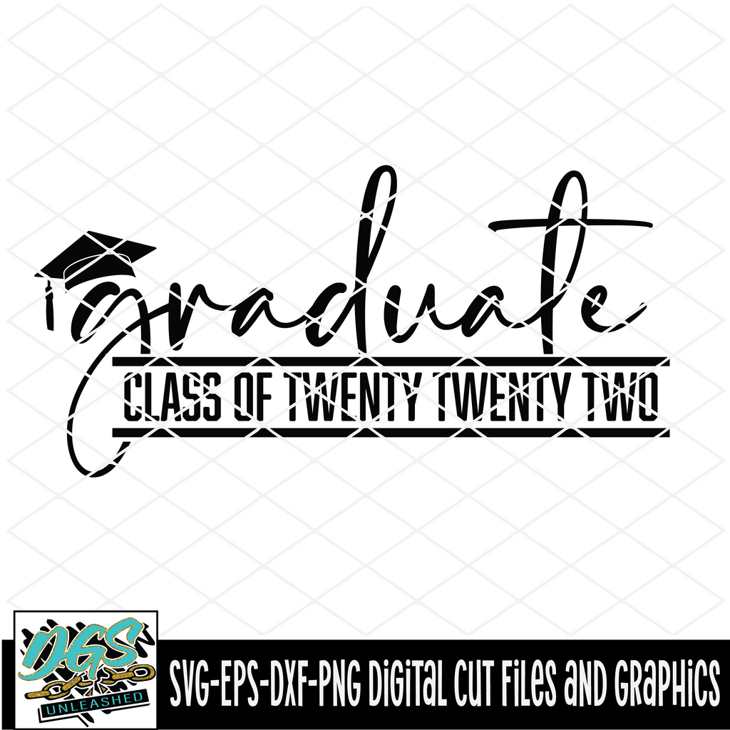 Graduate Class of Twenty Twenty Two SVG, DXF, PNG, and EPS Cricut-Silh ...