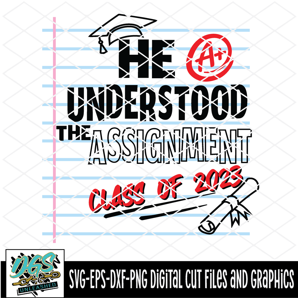 He Understood the Assignment 2023 SVG, DXF, PNG, and EPS Digital Files ...