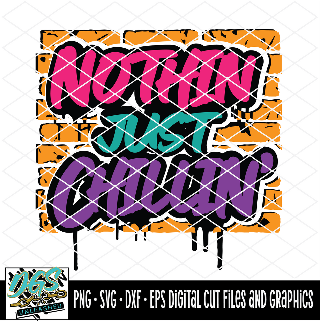Nothin Just Chillin SVG, DXF, PNG, and EPS Cricut-Silhouette Instant D ...