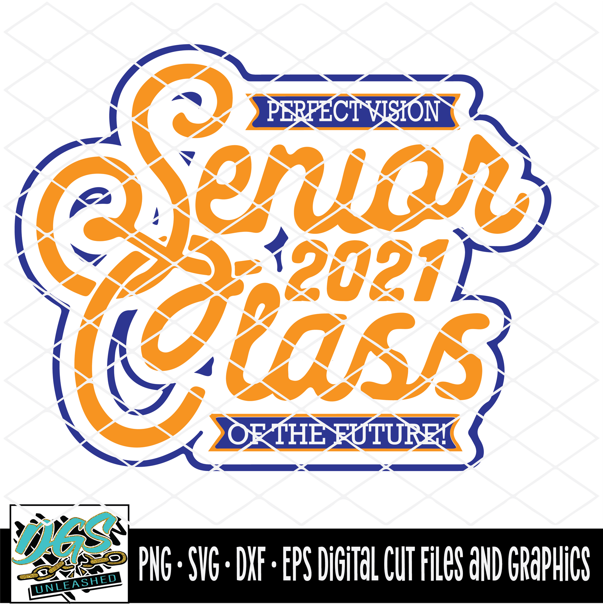 Senior Class 2021 Digital Cut File – Da Goodie Shop Unleashed