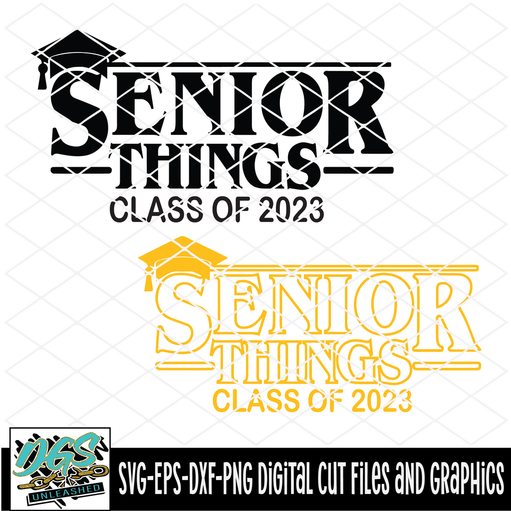 Senior Things 2023 SVG, DXF, PNG, and EPS Digital Files – Da Goodie ...