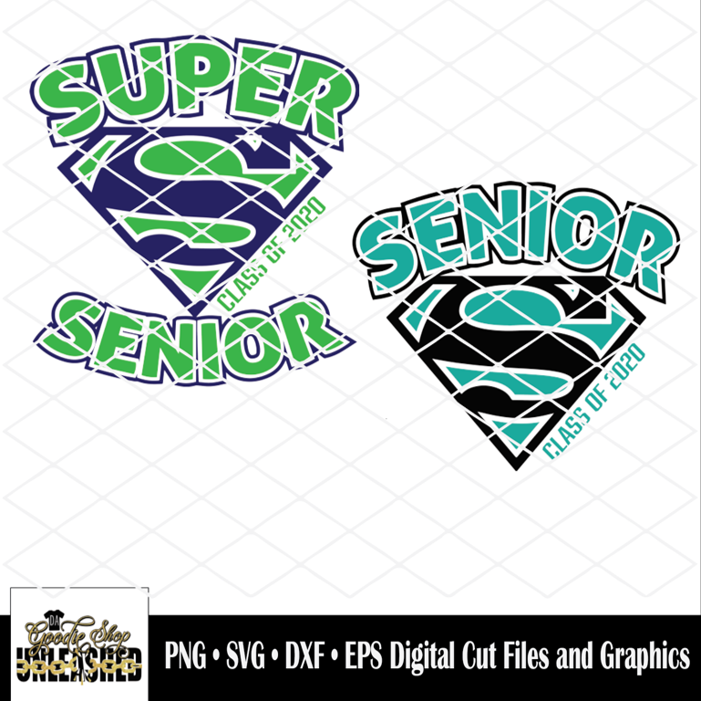 Super Senior Class of 2020 Digital Cut File – Da Goodie Shop Unleashed