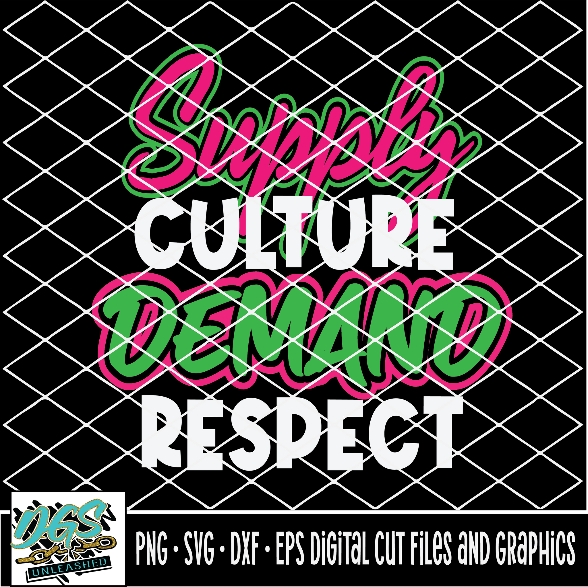 Supply Culture Demand Respect SVG, DXF, PNG, and EPS Cricut-Silhouette ...