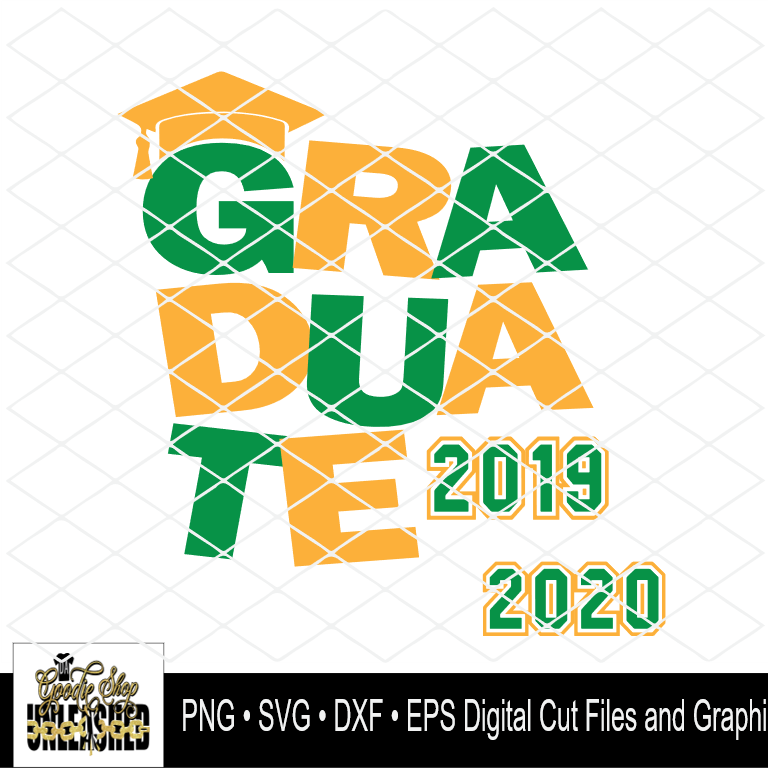 GRADUATE 2019-2020 SVG, DXF, PNG and EPS Digital Cut File – Da Goodie ...