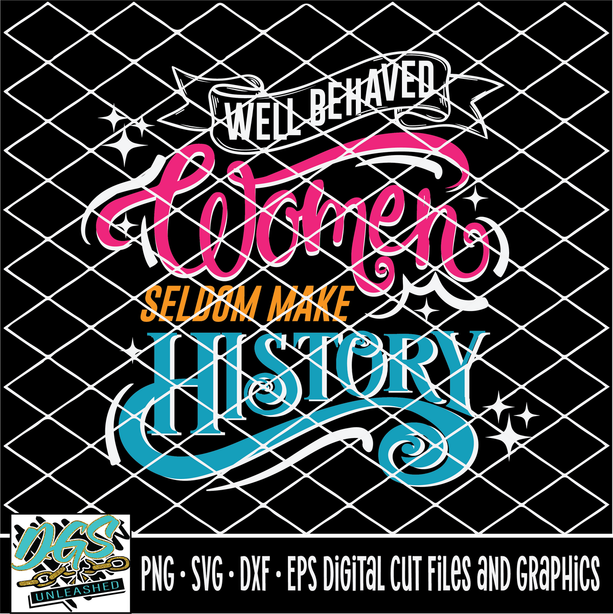 Well Behaved Women SVG, DXF, PNG, and EPS Cricut-Silhouette Instant Di ...